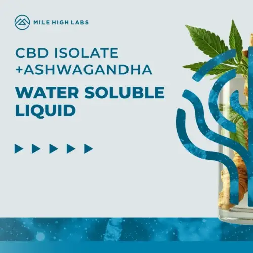 Water Soluble CBD Isolate and Ashwagandha - Mile High Labs